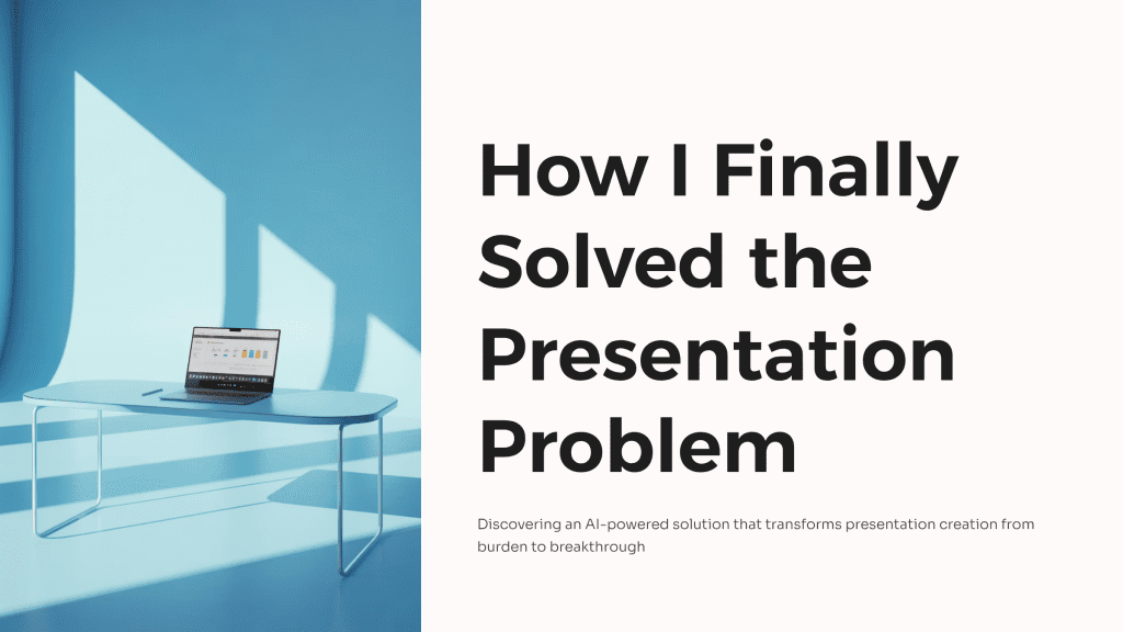 How I Finally Solved the Presentation Problem